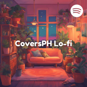 CoversPH Lo-fi Version - playlist by CoversPH | Spotify