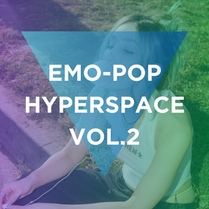 EMO-POP HYPERSPACE VOL.2 - playlist by ATLPUNK | Spotify