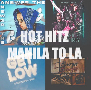 Hot HitZ Manila to LA - playlist by EMEISEE | Spotify