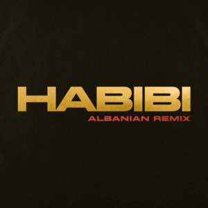 Habibi (Albanian Remix) Ricky Rich, Dardan & DJ Gimi-O Ty t'a fala (T'a ...