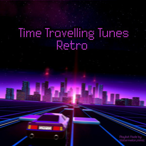 "Time traveling tunes: The beginning" - playlist by watermelon_mimic ...