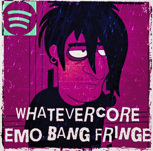 Whatevercore Emo Bang Fringe - playlist by Ryan Porter | Spotify