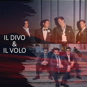 Mix il Divo & il Volo - playlist by María Victoria Music | Spotify
