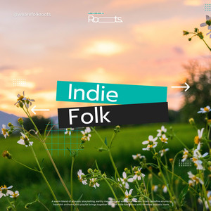 Indie Folk - playlist by folk Roots. | Spotify