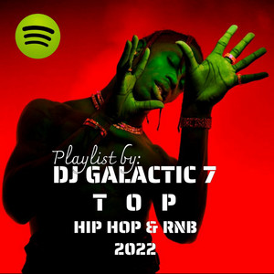 TOP HIP HOP & RNB [2022] - playlist by SPOTIFY WORLD'S | # 1 DJ POOL ...