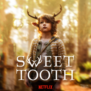 Sweet Tooth Netflix Complete Soundtrack - playlist by ClerioJr. | Spotify