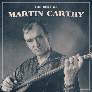 The Best of Martin Carthy - playlist by Topic Records | Spotify