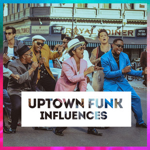 Uptown Funk Influences - playlist by Nialler9 | Spotify