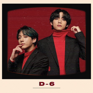 D-6 - playlist by Stream for TaeKook | Spotify