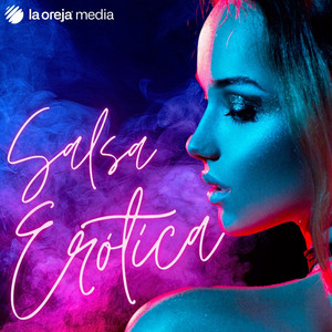 SALSA ERÓTICA - playlist by la oreja media | Spotify