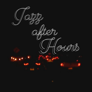 Jazz After Hours - playlist by Viktor's Thoughts | Spotify
