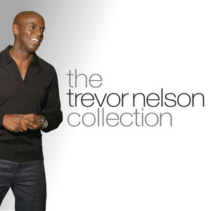 The Trevor Nelson Collection - playlist by darenthomas | Spotify