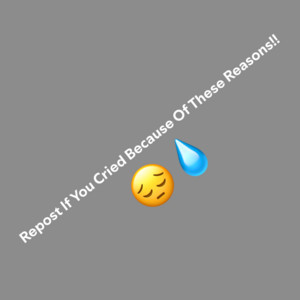 Repost If You Cried Because Of These Reasons!! - playlist by TylerKidd🏳 ...