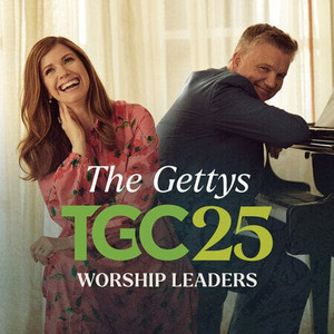 25 Great Getty Hymns - playlist by The Gospel Coalition | Spotify