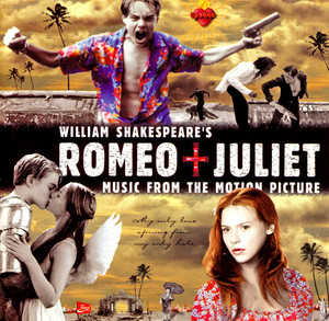 OST Romeo + Juliet (1996) - playlist by lexydoodlebug | Spotify