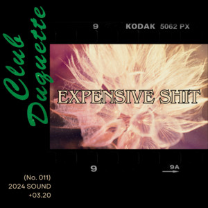 Expensive Shit - playlist by duquettejohnston | Spotify