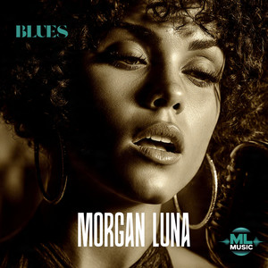 MORGAN LUNA - This is Blues - playlist by Morgan Luna | Spotify