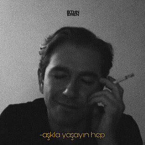 aşkla yaşayın hep - playlist by Batuhan Eren | Spotify