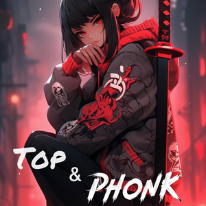 Top&Phonk - playlist by VetAL | Spotify