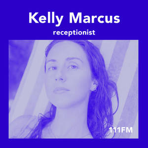 111FM: Kelly Marcus - playlist by LAB111 | Spotify