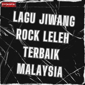 Lagu Jiwang Rock Leleh Terbaik Malaysia - playlist by Syoknya! | Spotify
