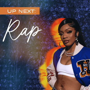 Up Next Rap - playlist by Up Next Rap | Spotify