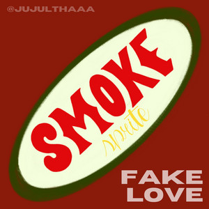 smoke sprite w fake love ⁶⁰ & top global ! - playlist by thazu ⁷ | Spotify