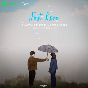 First Love - playlist by Yuvraj Mix | Spotify