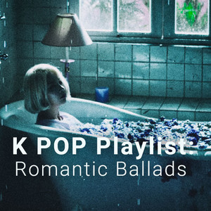 Kpop: Romantic Ballads/Slow Love Songs - playlist by newkpop | Spotify