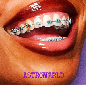 ASTROWORLD (DELUXE) - playlist by Colt Laman | Spotify