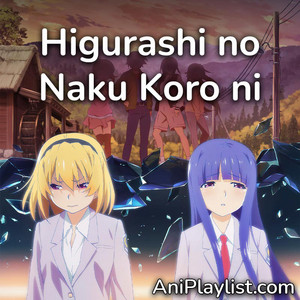 Higurashi no Naku Koro ni | openings, endings & OST - playlist by ...