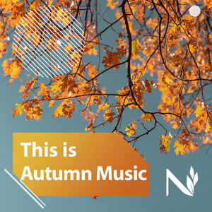 This is Autumn Music - playlist by Mother Nature Sings | Spotify