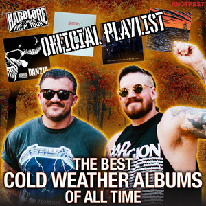 Best Cold Weather Albums of All Time: Hardlore - playlist by Knotfest ...