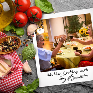 Italian Cooking with Tony Bennett - playlist by Tony Bennett | Spotify