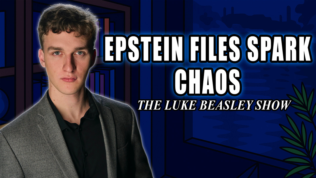Epstein Files Spark Chaos - The Luke Beasley Show | Podcast on Spotify