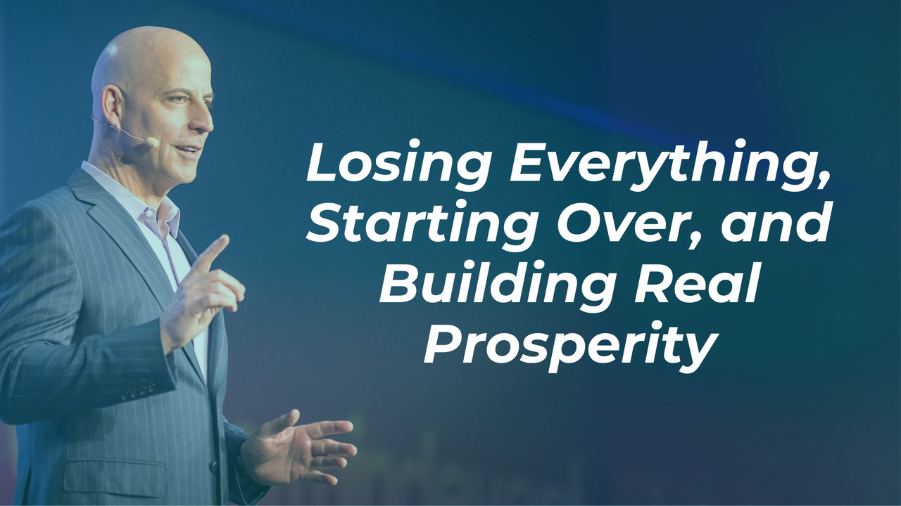 EP 586: Losing Everything, Starting Over, and Building Real Prosperity ...