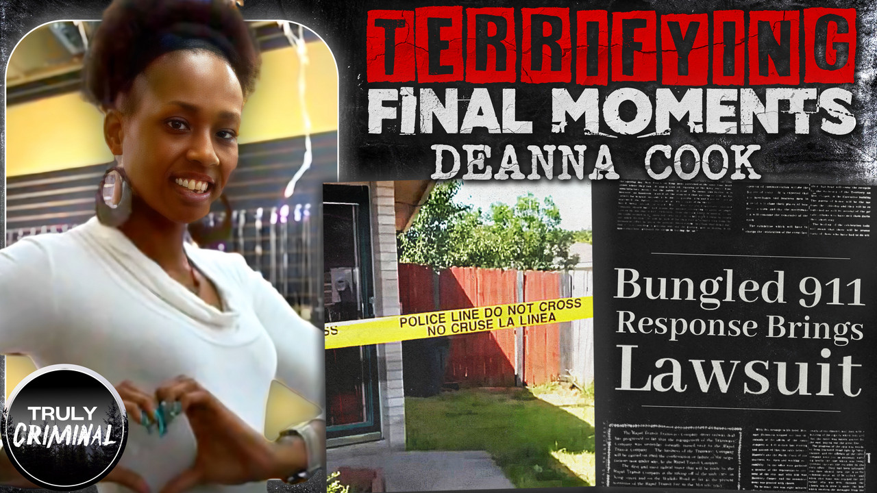 A Cry For Help: The Painful Case Of Deanna Cook - Truly Criminal ...