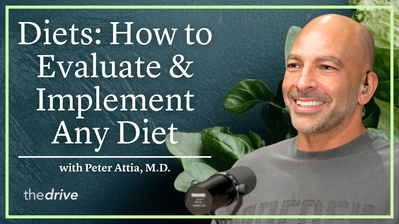 #364 – AMA #75: Diets: how to evaluate and implement any diet including ...