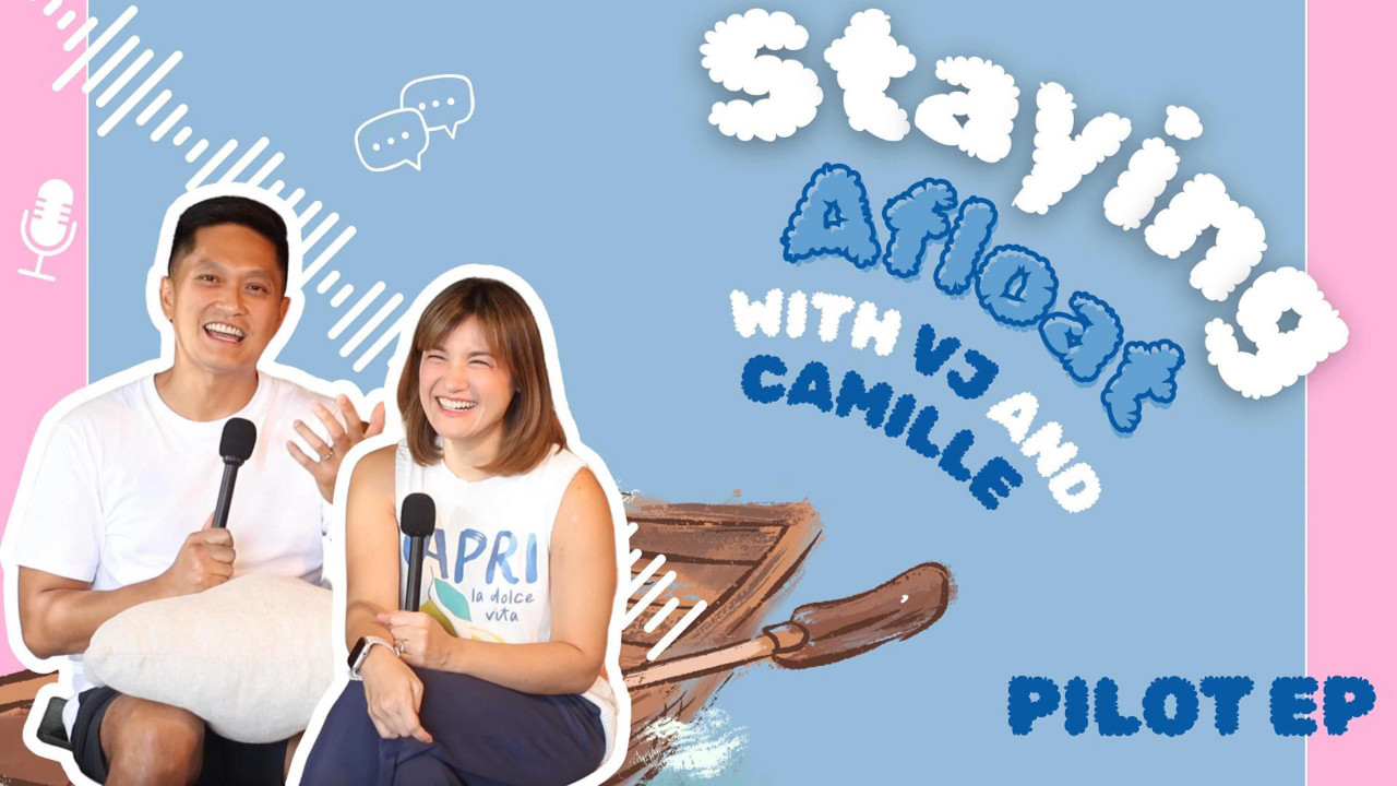 Staying Afloat with VJ & Camille: Pilot Ep. : Why Staying Afloat ...