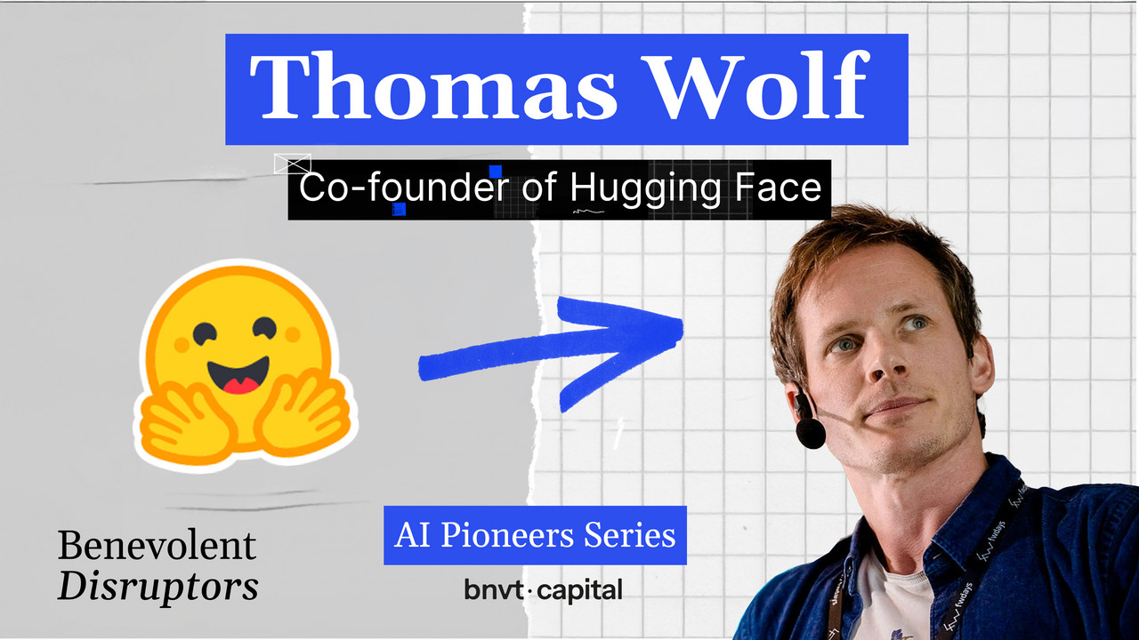 Episode 5 | Thomas Wolf, Co-Founder of Hugging Face - Benevolent ...