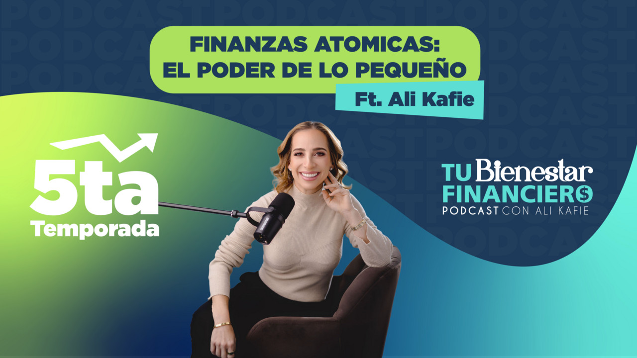 FINANZAS ATOMICAS: EL PODER DE LO PEQUEÑO - Ali Kafie - Tu Bienestar ...