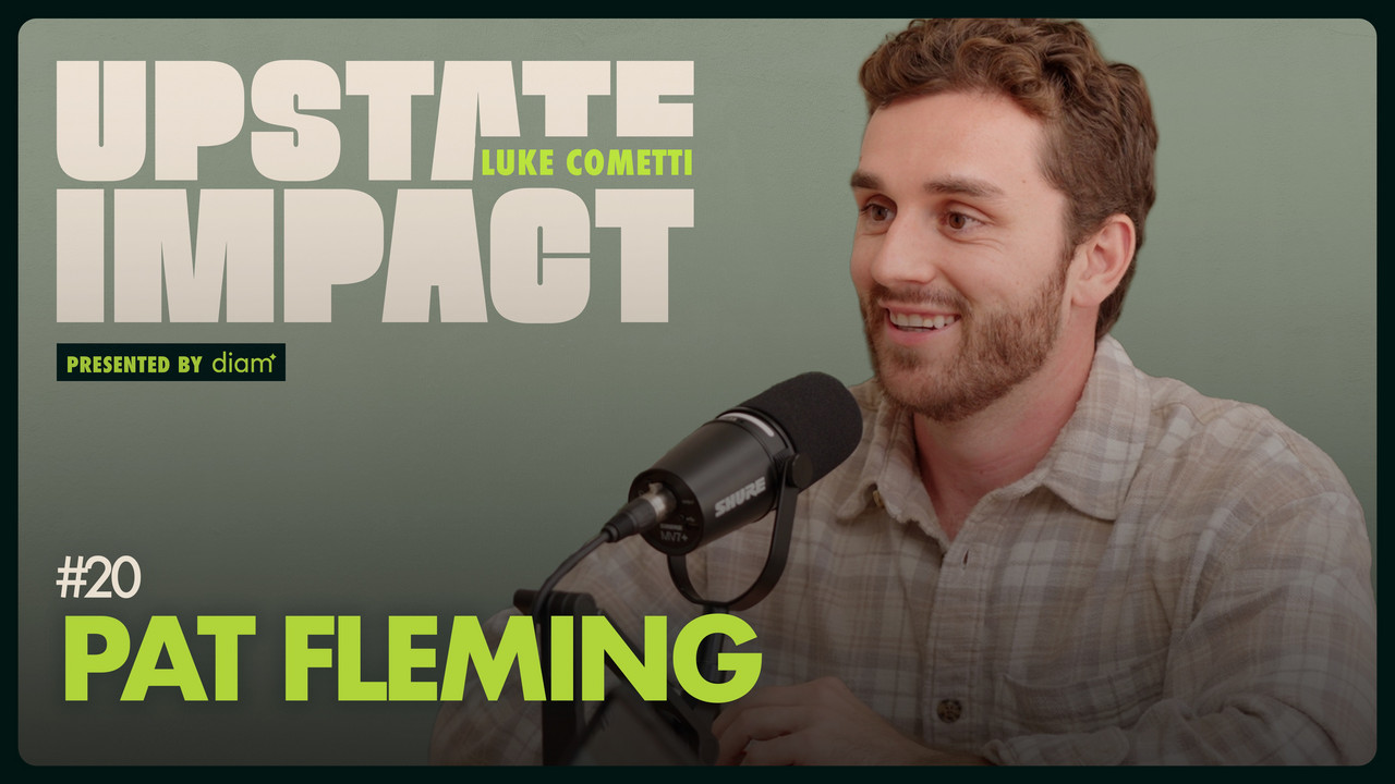 EP 20 - Pat Fleming - Upstate Impact | Podcast on Spotify