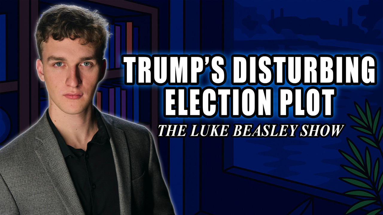 Trump’s Disturbing Election Plot - The Luke Beasley Show | Podcast on ...