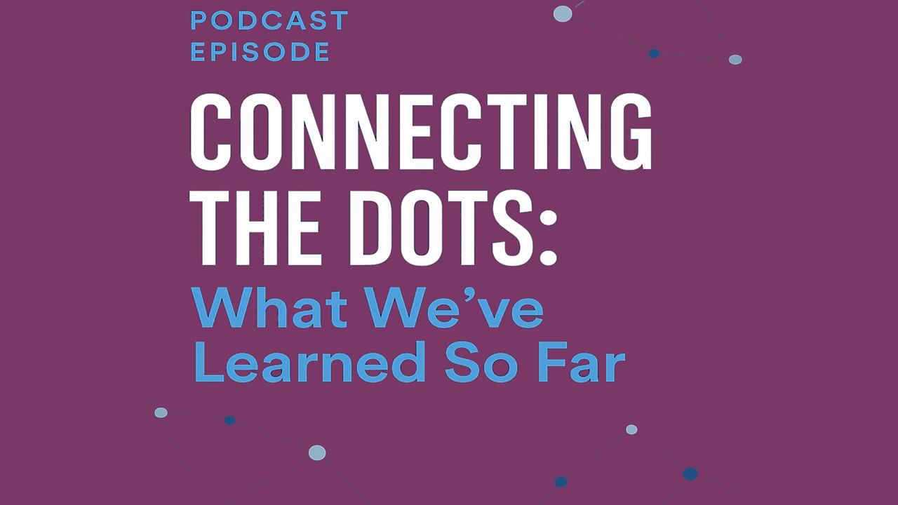 Connecting the Dots: What We’ve Learned So Far - Pathway ...