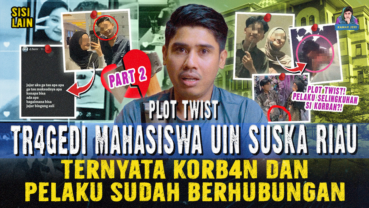 PLOT TWIST TR4GEDI MAHASISWA UIN SUSKA ! FARA TERNYATA PERMAINKAN ...