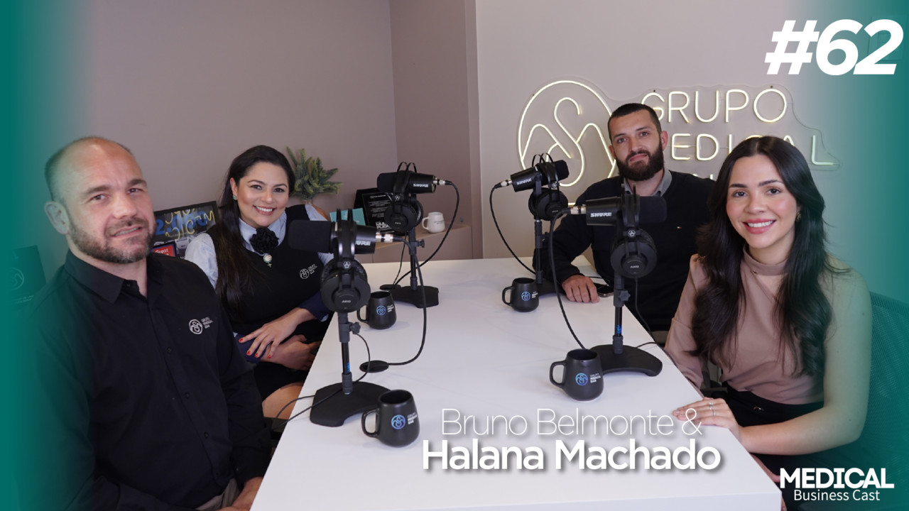 #62 Medical Business Cast com Halana Machado e Bruno Belmonte - Medical ...