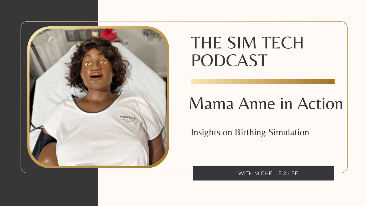 Mama Anne in Action – Insights on Birthing Simulation - The Sim Tech ...