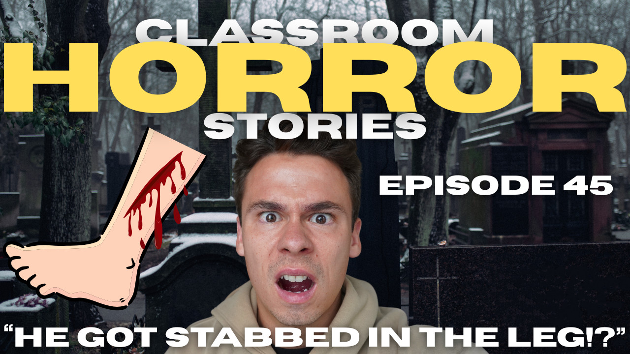 "HE GOT STABBED IN THE LEG?!" - Classroom Horror Stories - Episode 45 ...