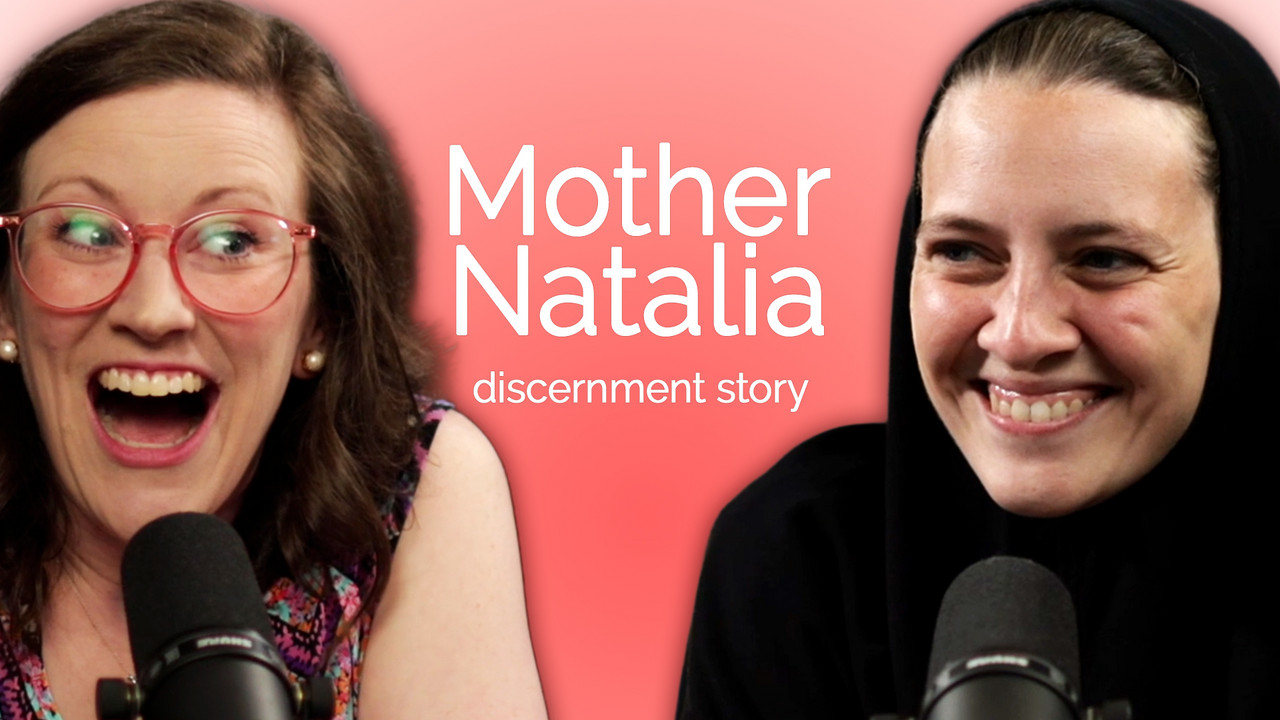 DISCERNMENT STORY: Mother Natalia - Discerning Marriage | Podcast on ...