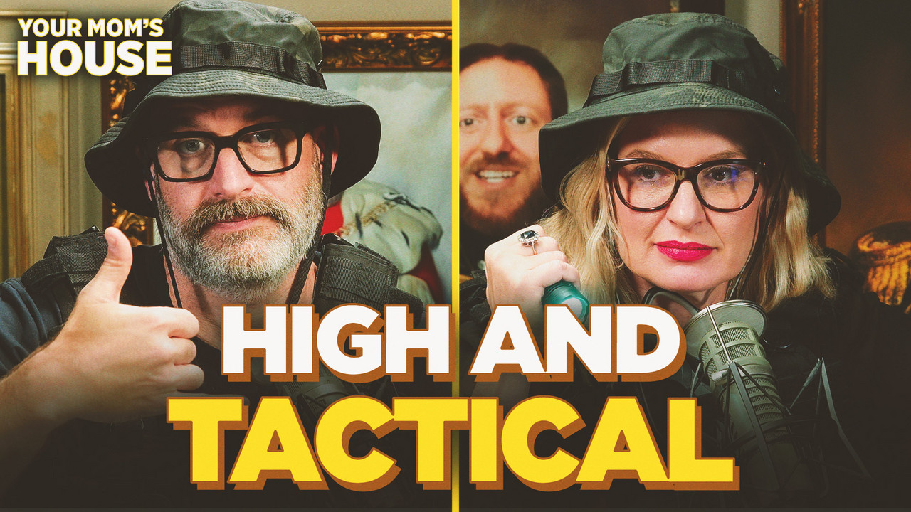 Our Jeans Are High & Tactical | Your Mom's House Ep. 840 - Your Mom's ...